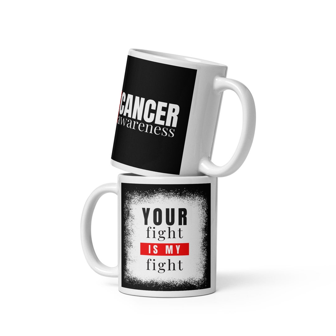 Cancer Mug Your Fight is My Fight Coffee Cup Skin Cancer Awareness Gift ...
