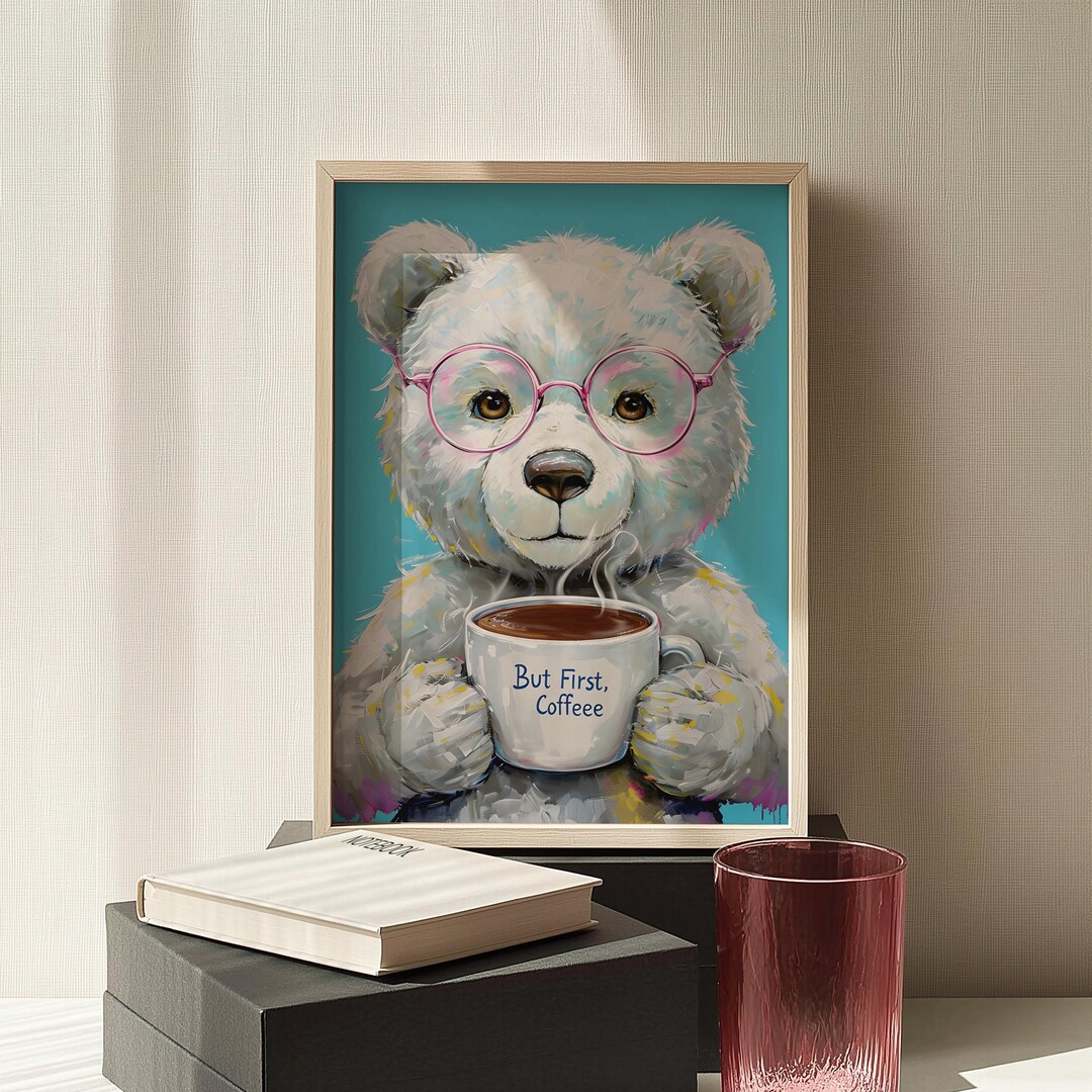 Teddy Bear Poster Print, Coffee Poster Print, Digital Poster Print ...