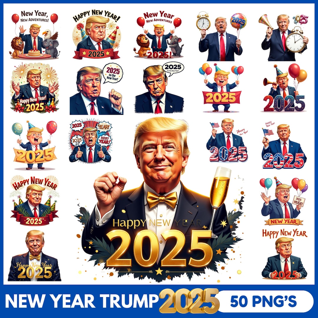 Trump 2025 New Year PNG Bundle: Sublimation & Print (digital Download ...