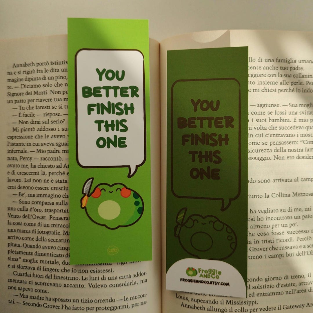 You Better Finish This One Bookmark - Frog Bookmark | Funny Bookmark ...