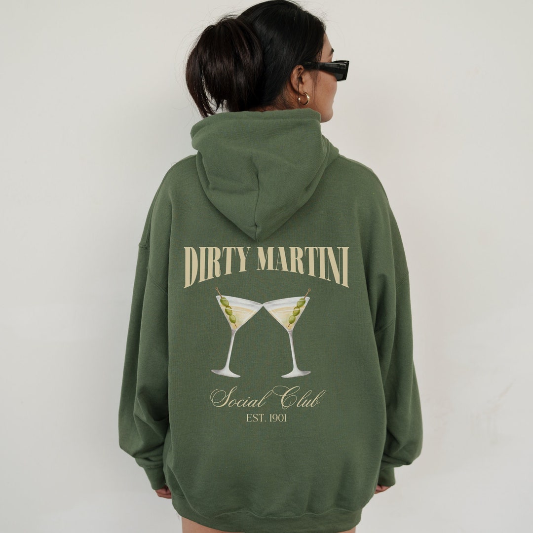 Dirty Martini Hoodie Dirty Martini Social Club Sweater Martini Gift ...