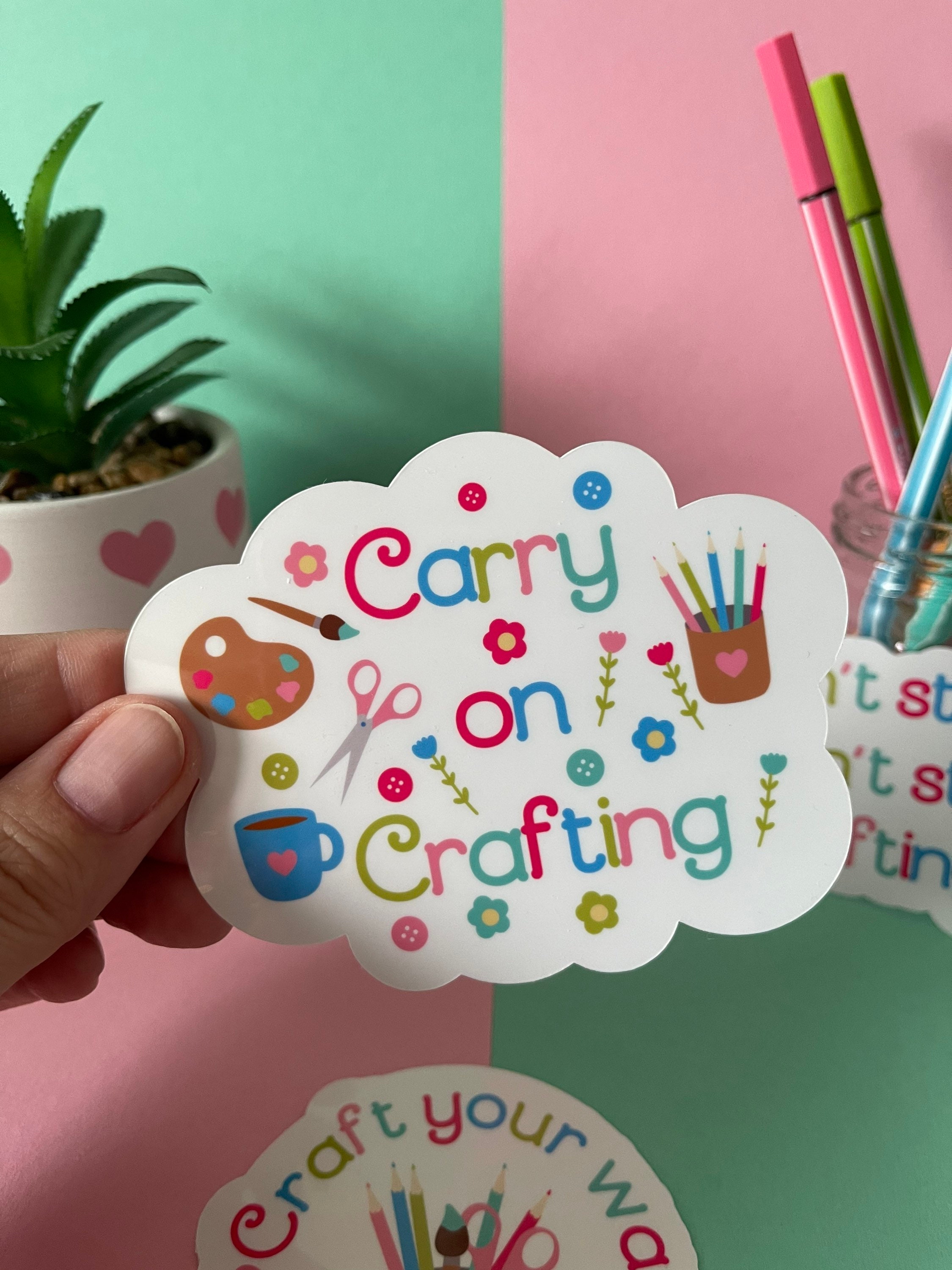 Carry on Crafting Sticker for Laptops, Water Bottles, Tumblers, Craft ...