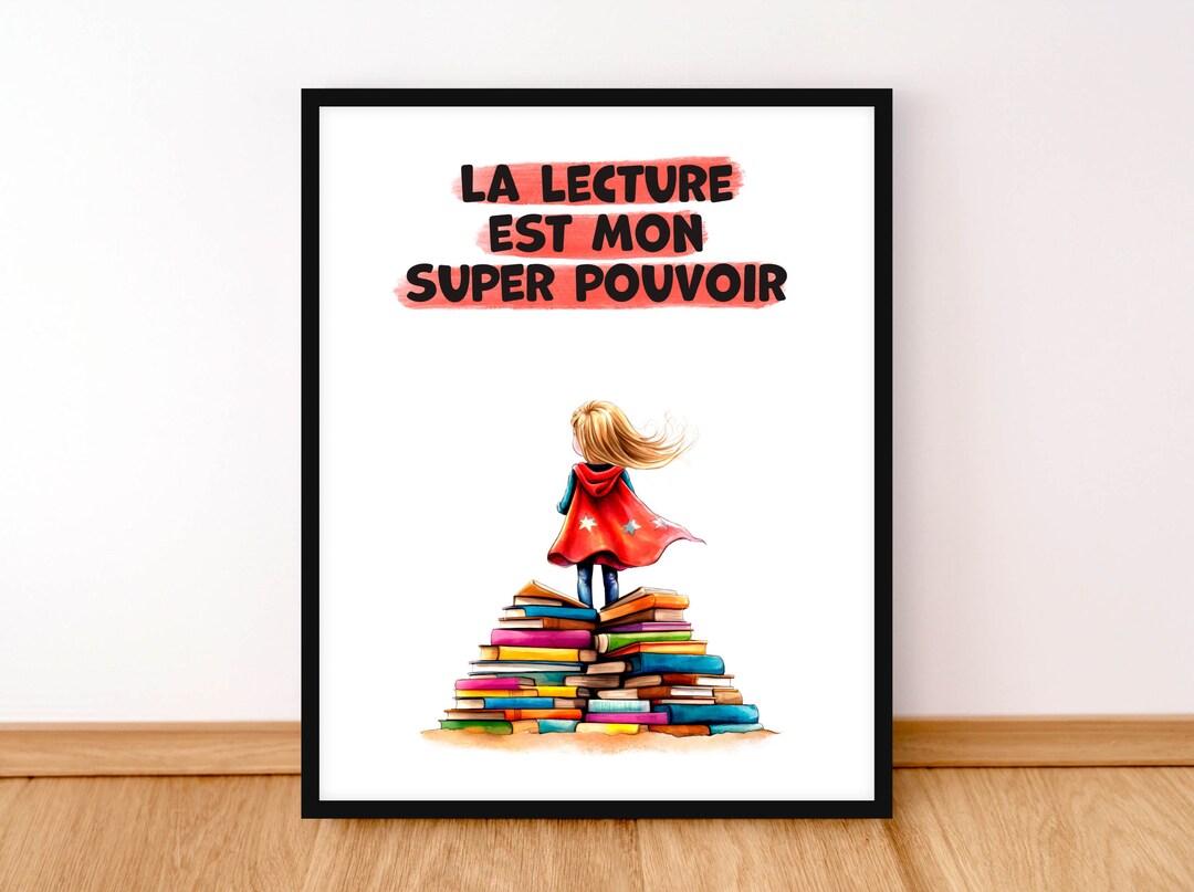 Reading Poster in French, La Lecture Est Mon Super Pouvoir, French ...