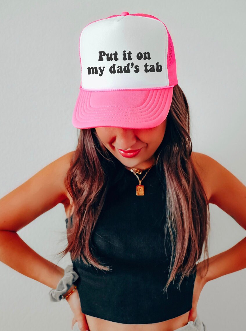 Put It on My Dads Tab Trucker Hat Retro Trendy Party Hat Funny - Etsy
