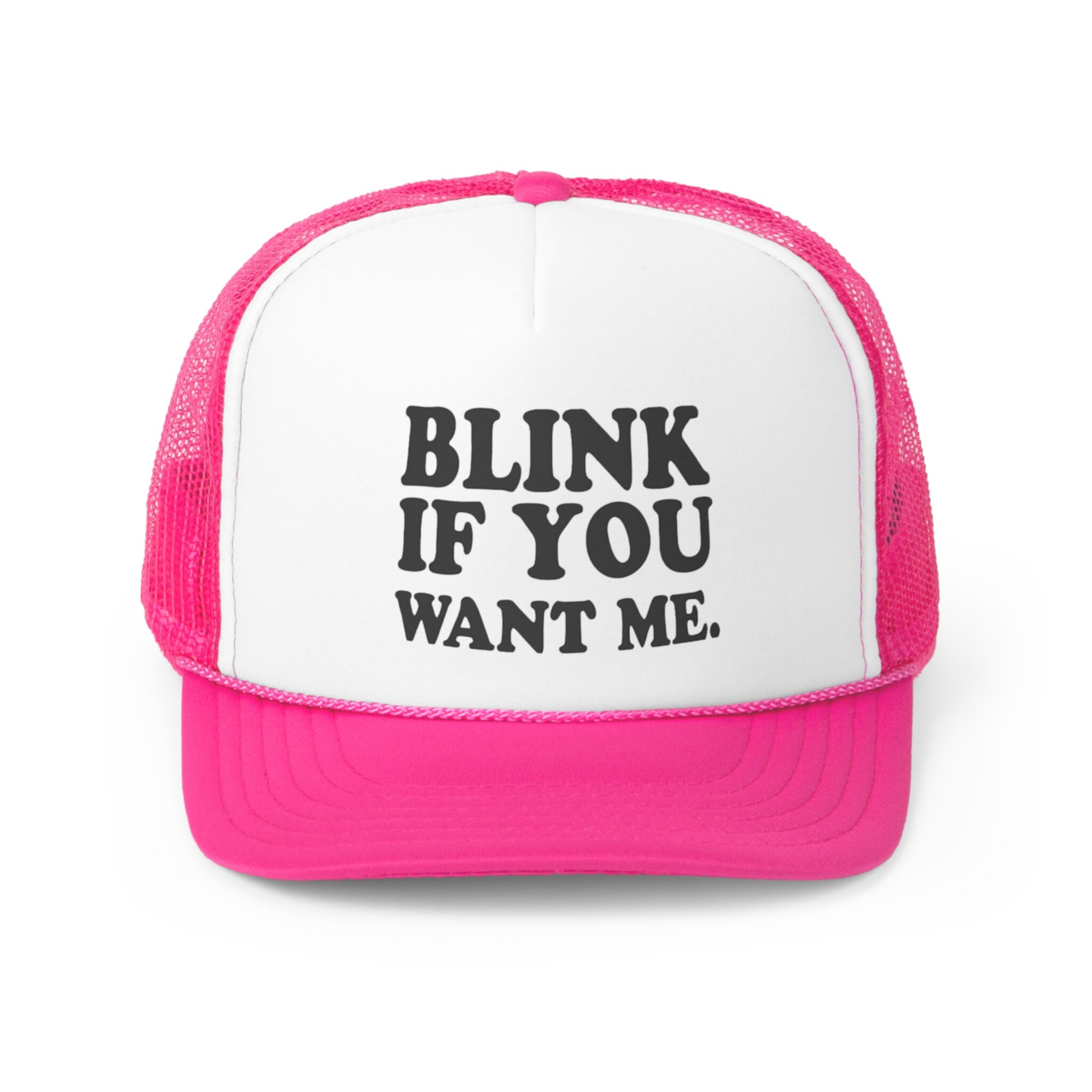 Blink If You Want Me Trucker Caps, Classic Snapback, 2000s Era Hat ...