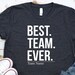 Best Team Ever Shirt, Teammate T-shirt, Staff Appreciation Day, Work ...
