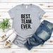 Best Team Ever Shirt, Teammate T-shirt, Staff Appreciation Day, Work ...