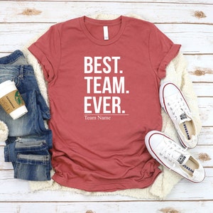 Best Team Ever Shirt, Teammate T-shirt, Staff Appreciation Day, Work ...
