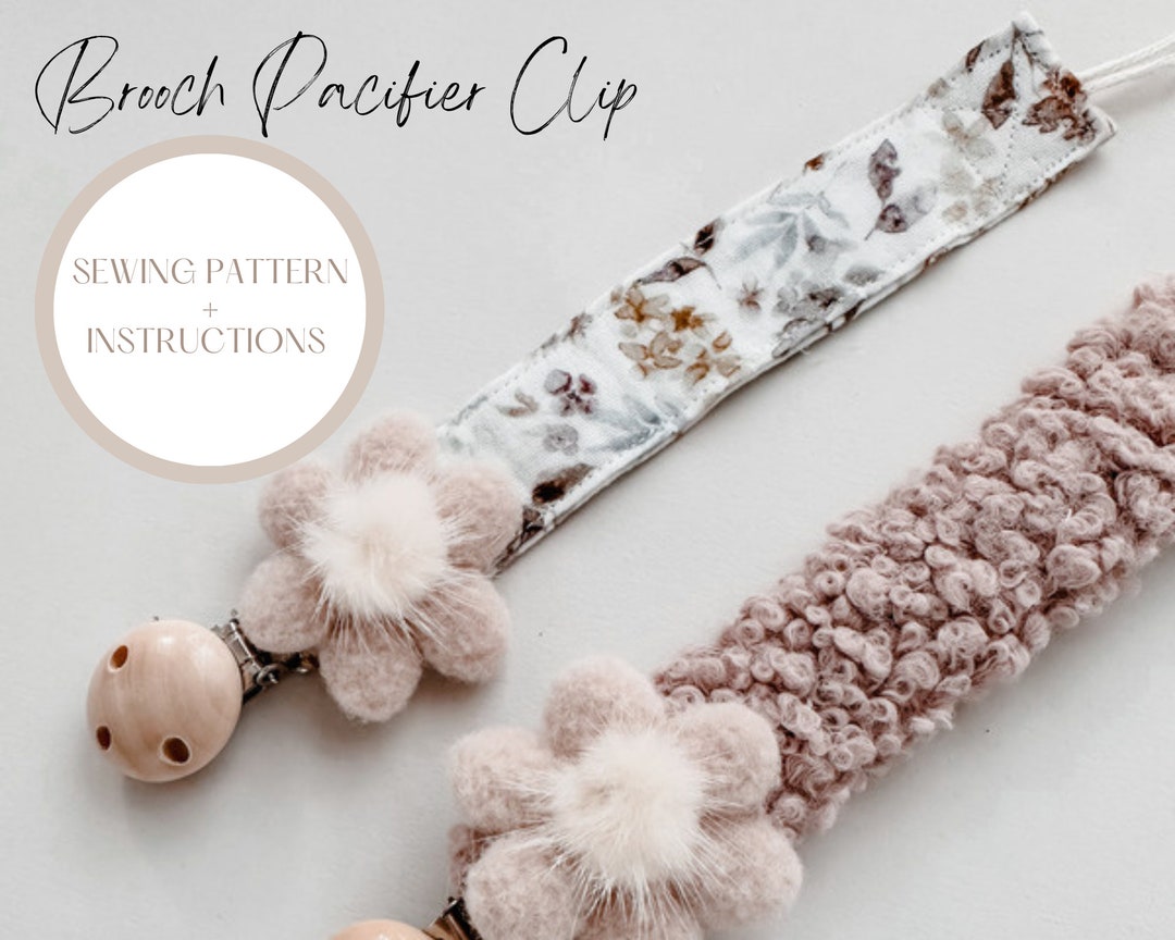 Brooch Pacifier Clip Sewing Pattern and Instructions, DIY Baby Pacifier ...
