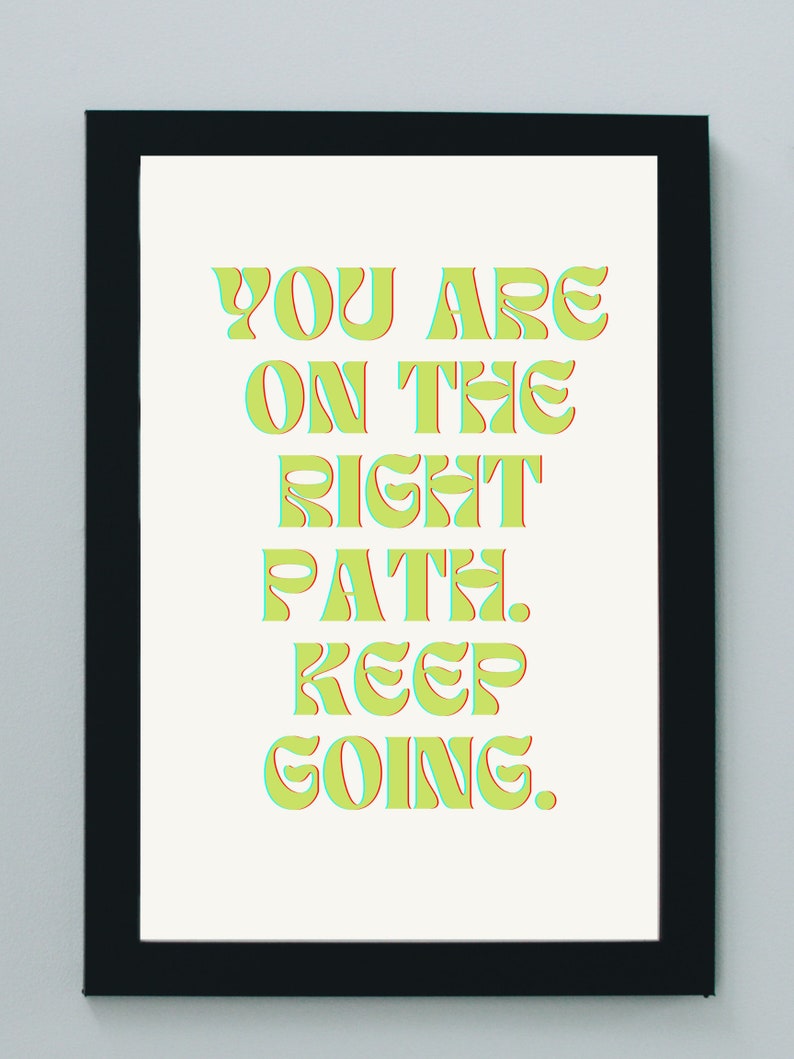 You Are on the Right Path. Keep Going Digital Print - Etsy