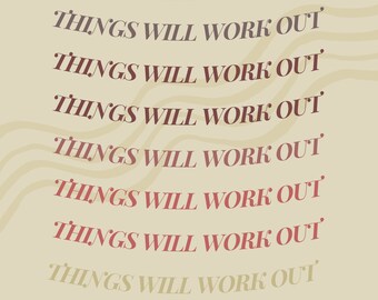 Things Will Work Out Print Digital Print - Etsy