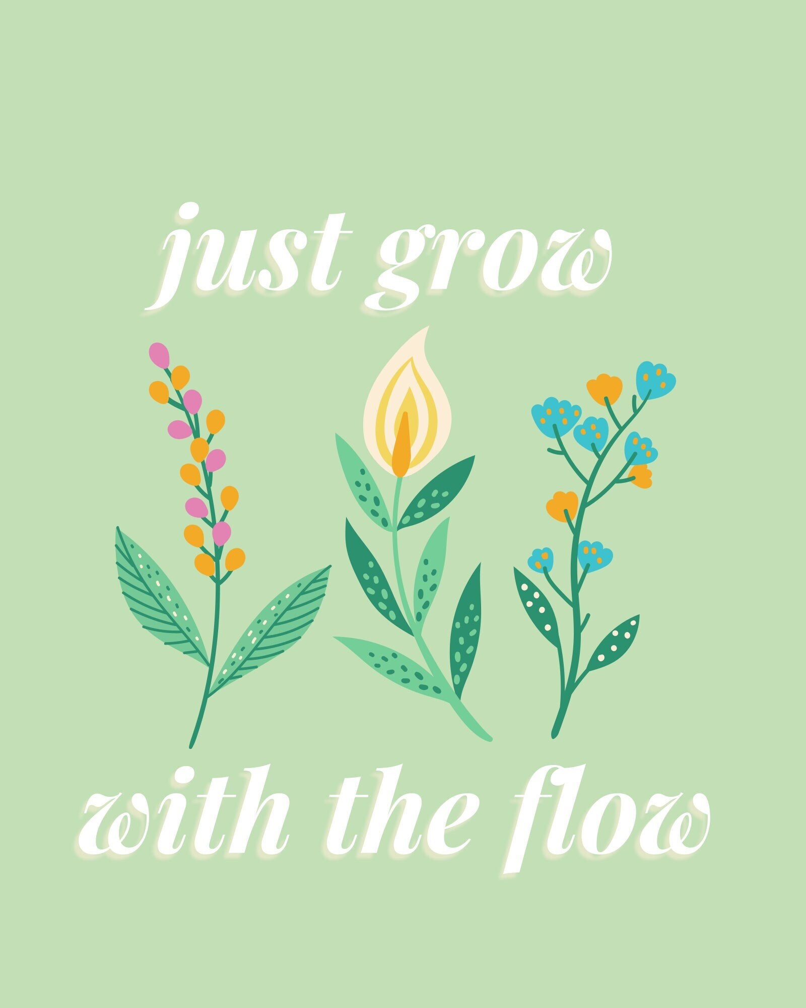 Just Grow With the Flow Digital Print - Etsy
