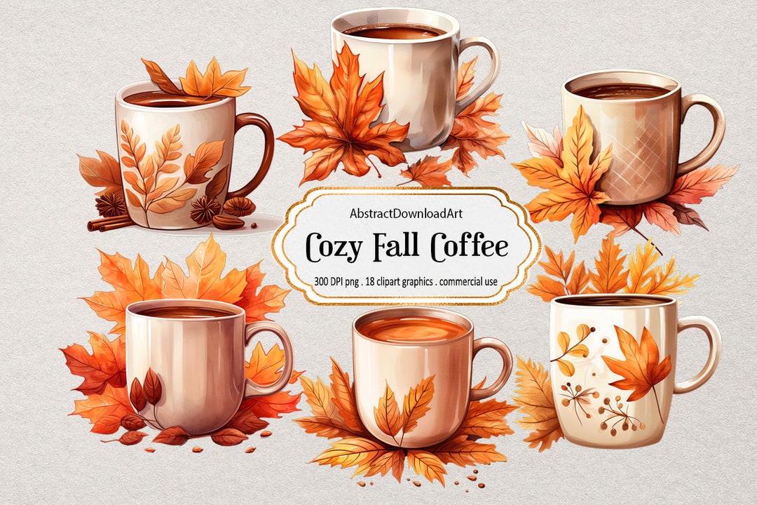 Cozy Fall Coffee Clipart Autumn Café, Autumn Leaf Digital Watercolor ...