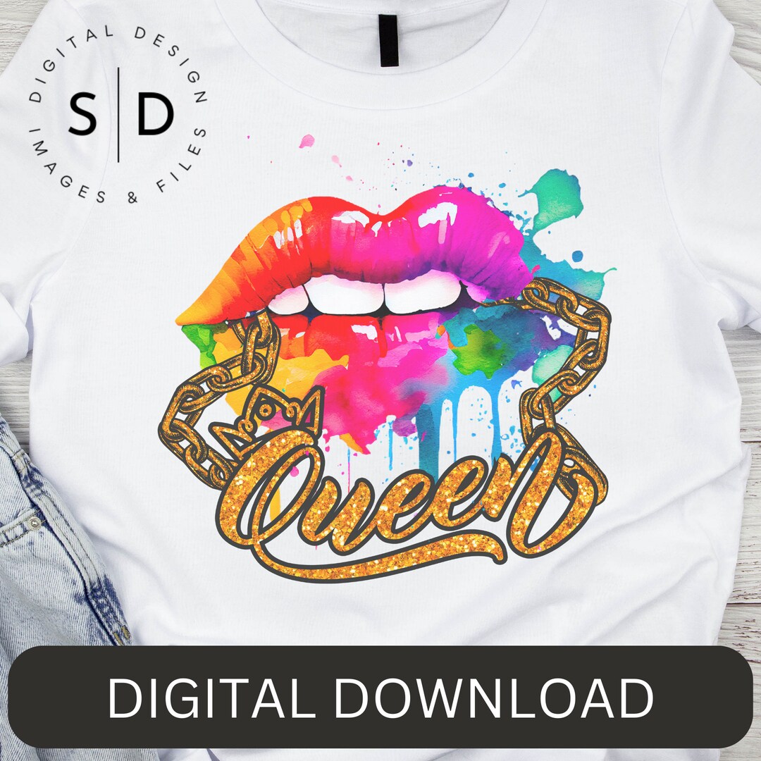 Rainbow Drip Lips Digital PNG Queen Lips Shirt,attractive Queen Lips ...