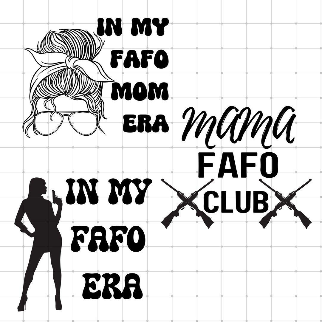 FAFO SVG PNG Files Fafo Mom Era Gift for Mom Shirt for Cricut ...