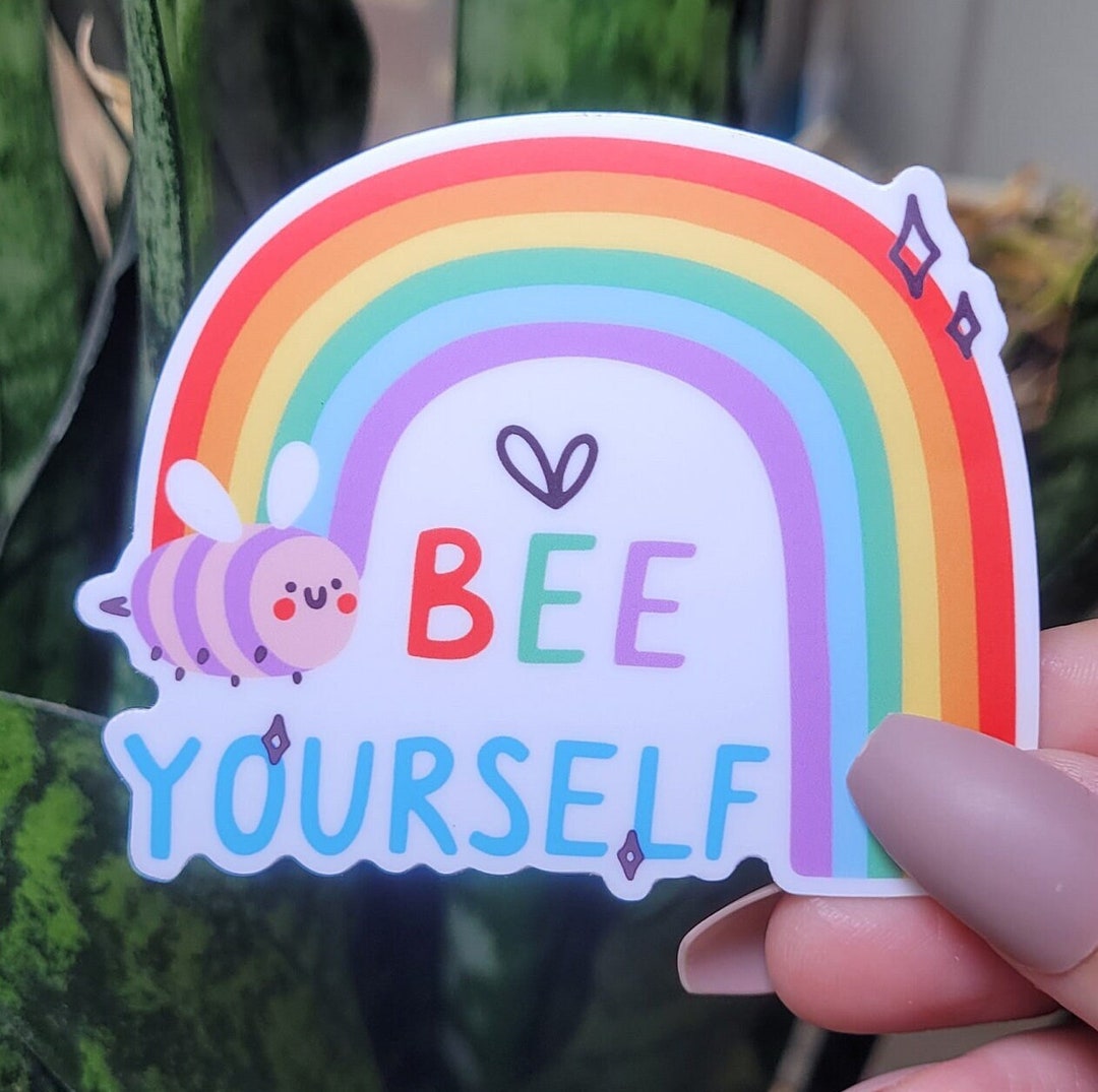 Cute Be Yourself Sticker, Funny Sticker, Bee Decor, Rainbow Decal ...
