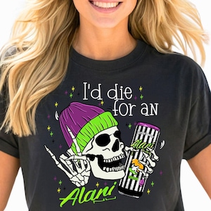 I’d Die for an Alani PNG Halloween Skeleton Digital Download Printable ...