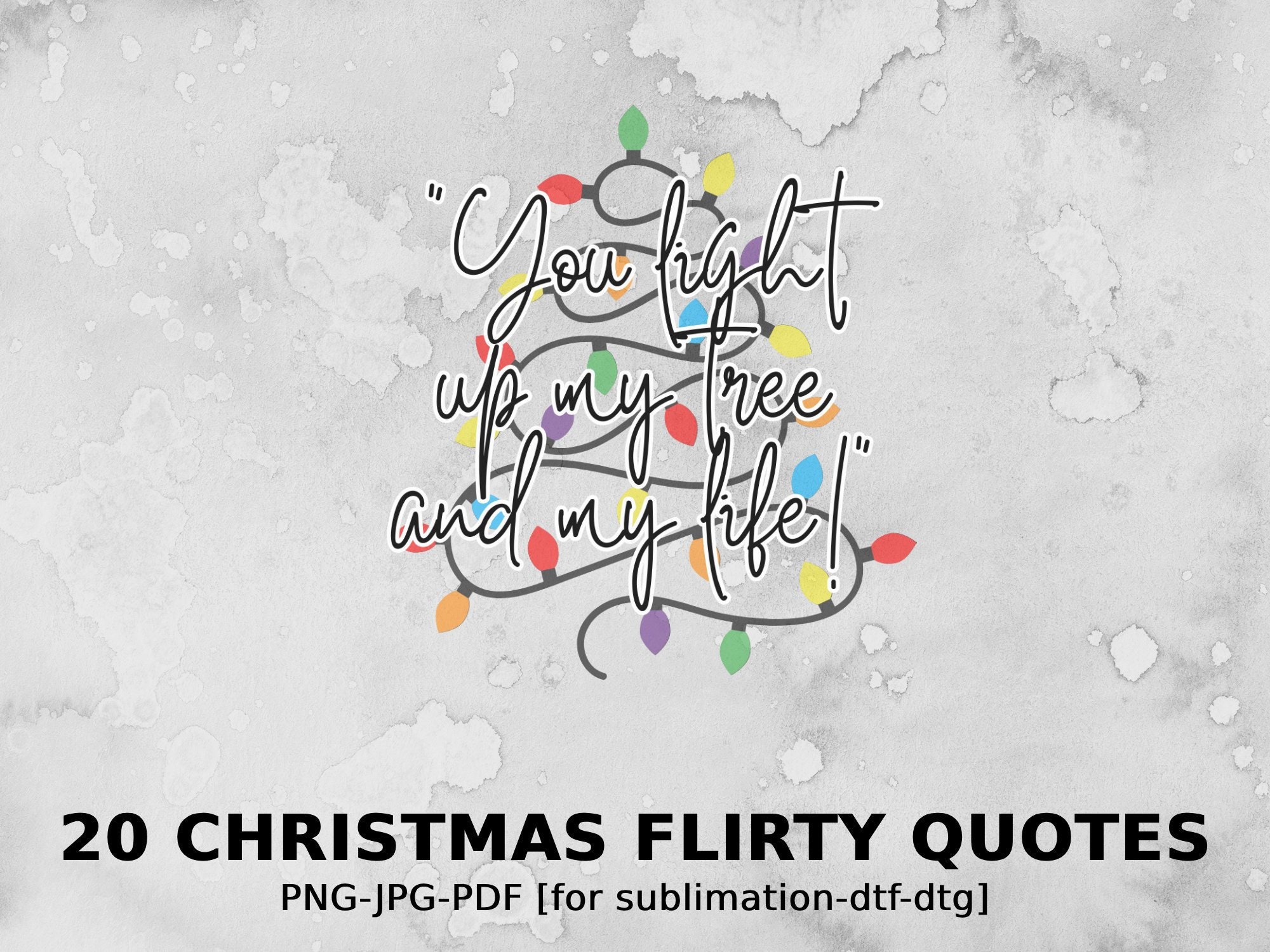 Flirty Christmas Quotes Digital Designs, 20 Printable Christmas PNG JPG ...