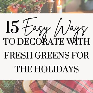 15 Easy Ways to Decorate With Fresh Greens for the Holidays - Etsy