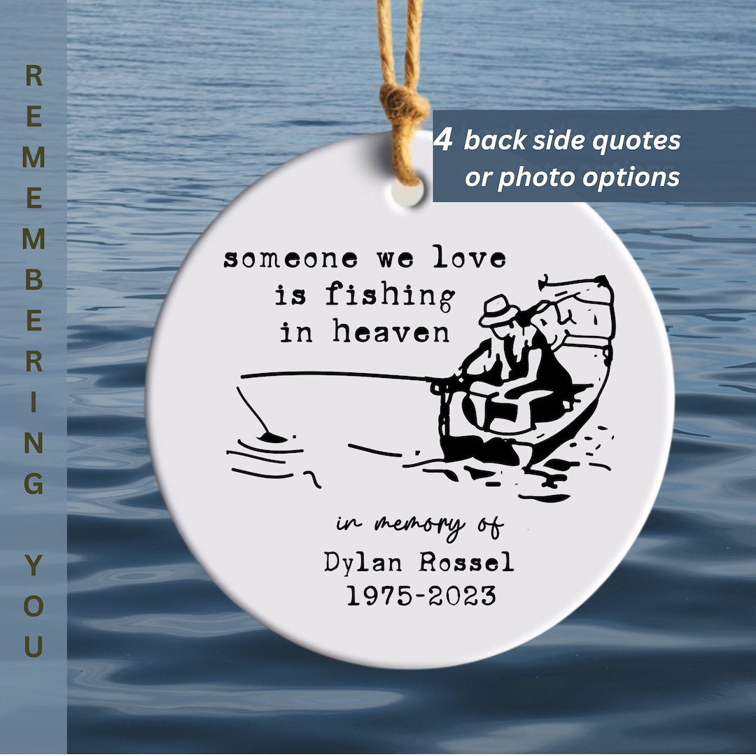 Memorial Gone Fishing in Heaven Someone I Love is Fishing in Heaven ...