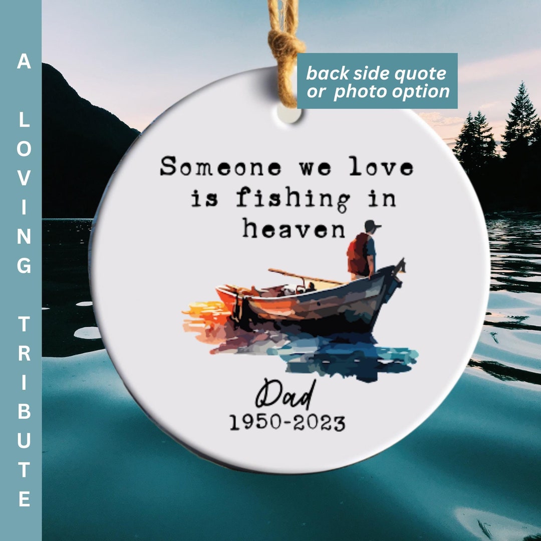 Memorial Gone Fishing in Heaven Someone I Love is Fishing in Heaven ...