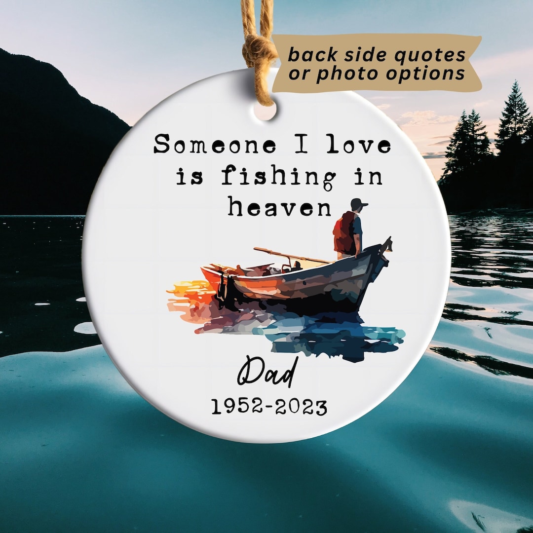 Memorial Gone Fishing in Heaven Someone I Love is Fishing in Heaven ...