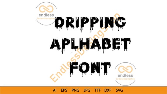 Dripping Font SVG Dripping Alphabet Dripping Cut Files Svg - Etsy