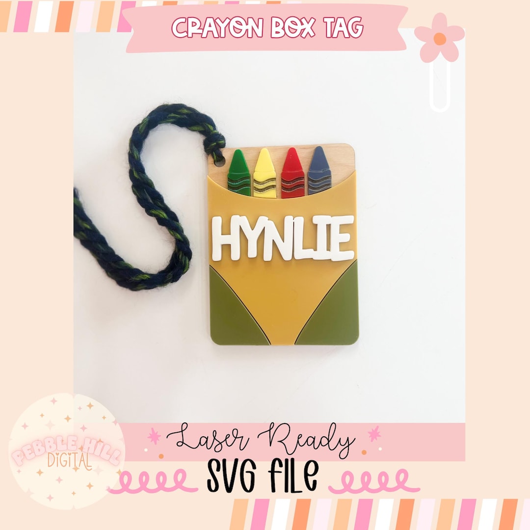 Crayon Box Tag Laser SVG File, School Sign Svg, Kids Laser SVG, First ...