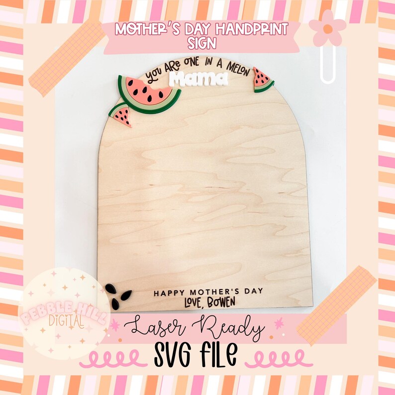 One in A Melon Mother's Day Laser SVG File, Handprint Sign SVG, Kids ...
