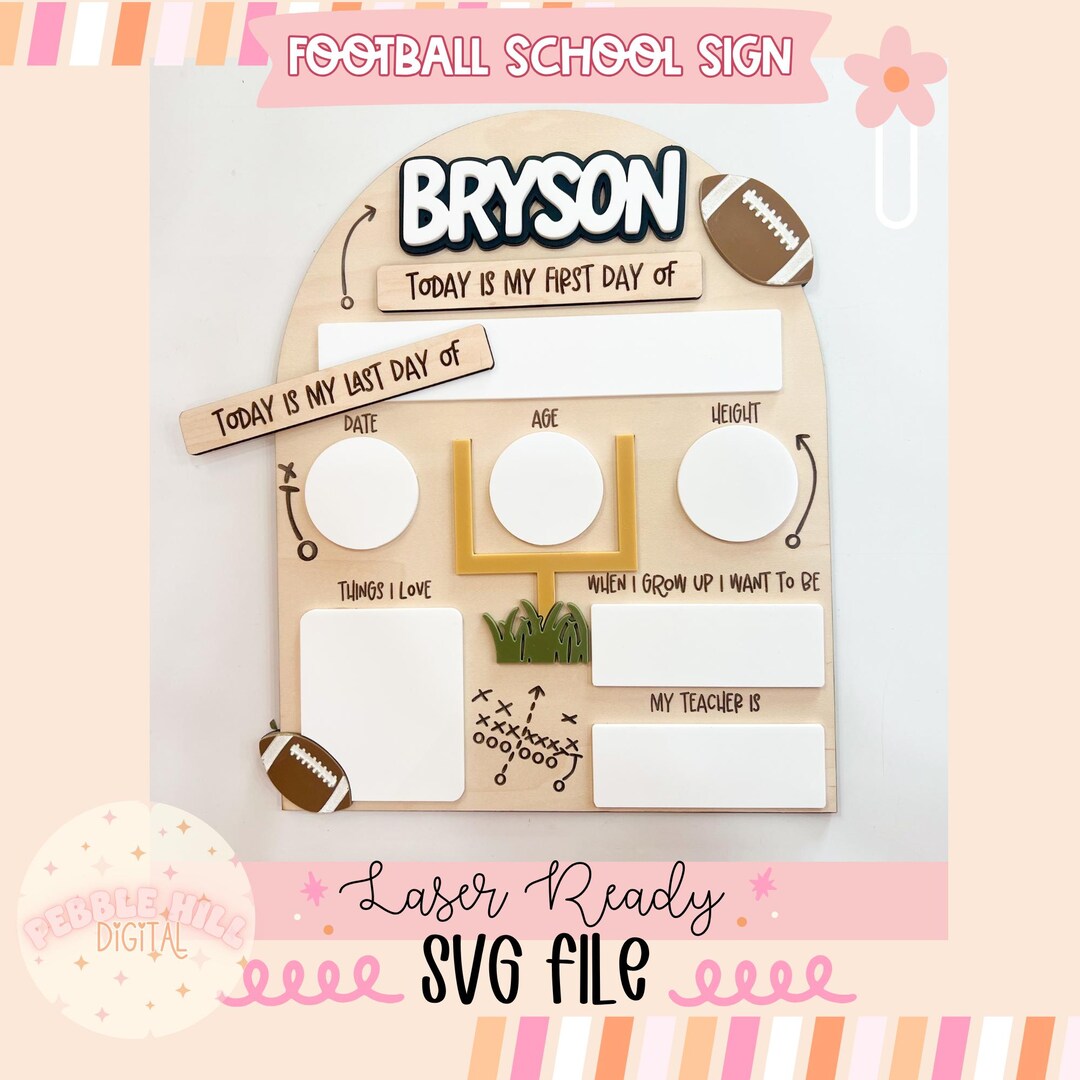 Football Back to School Sign Laser SVG File: First Day Photo Prop ...