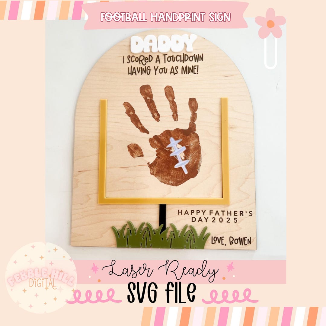 Football Father's Day Handprint Sign SVG File, Kids Fathers Day Laser ...