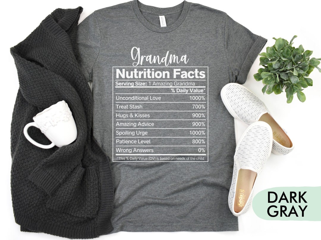 Grandma Nutrition Facts Shirt Grandma Shirt Grandma Gift - Etsy