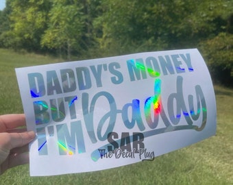 Daddy's Money but I'm Daddy Decal Sticker - Etsy