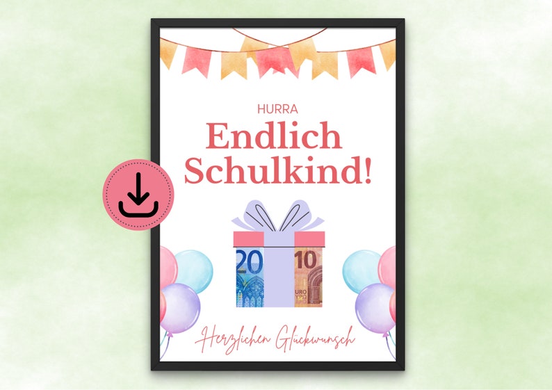 Geldgeschenk Einschulung - Hurra Endlich Schulkind - DIN A4 und DIN A5 ...