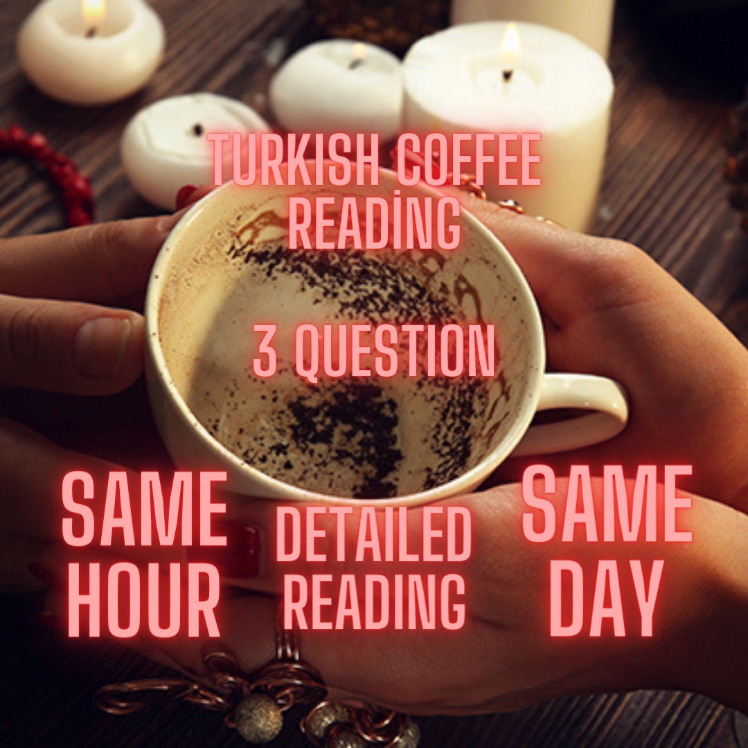 Turkish Coffee Reading ,detailed Turkish Coffee Cup Reading, Fortune ...