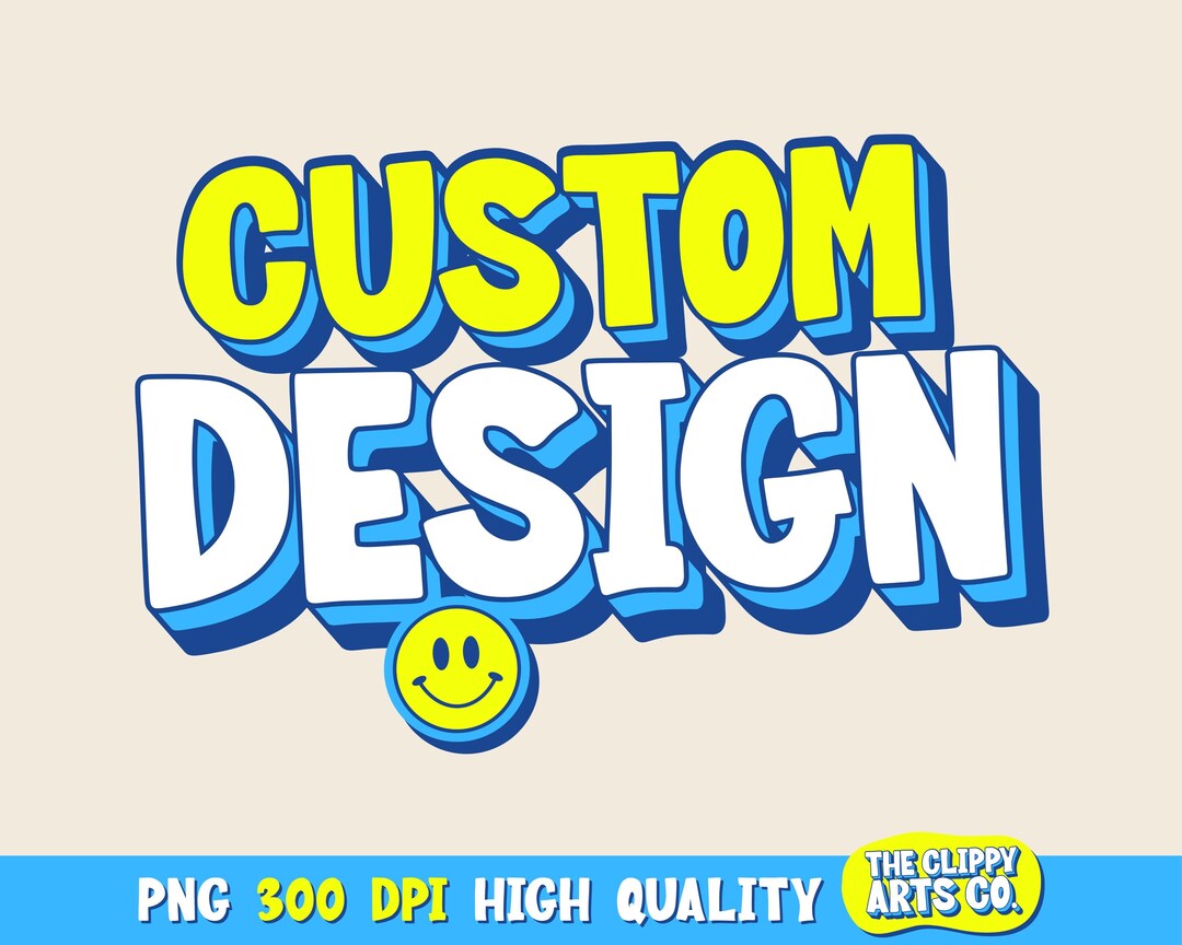 Custom Design PNG, PNG Sublimation Design, Personalized Text PNG - Etsy