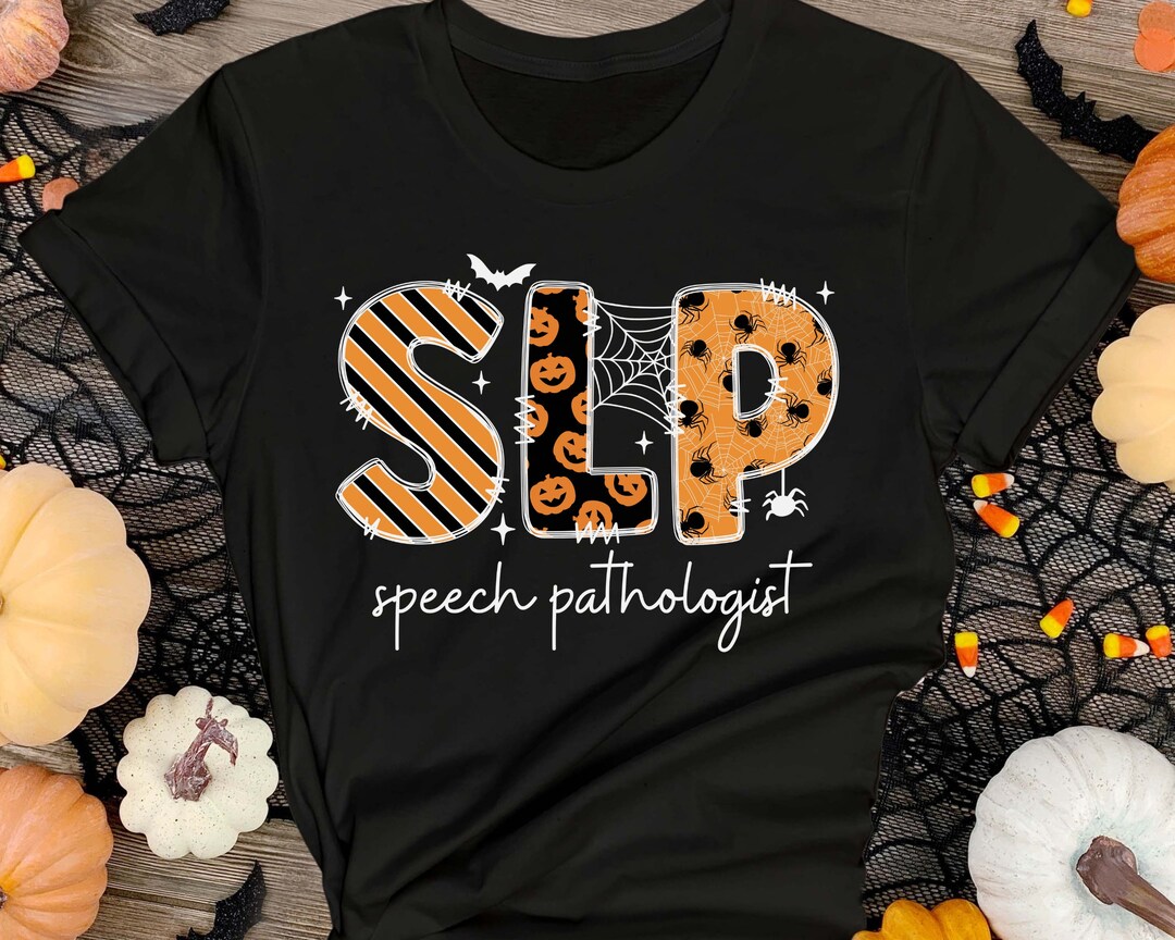 SLP Shirt Halloween, SLP T Shirts, SLP Halloween Shirt, Speech Language ...