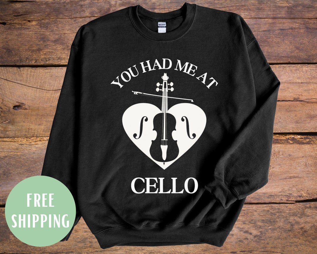 Funny Cello Sweatshirt, Music Sweatshirt, Orchestra Cello Shirt, Gift ...
