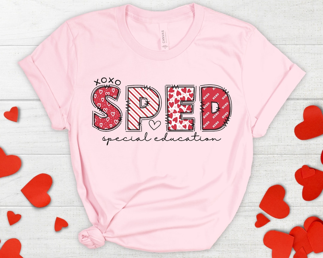 SPED Valentines Day Shirt, SPED Teacher Squad Shirt, SPED Para Team ...