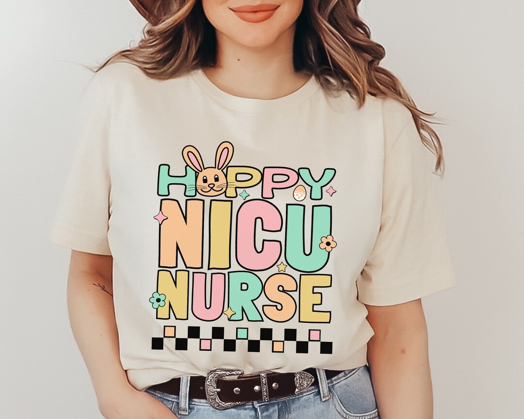 NICU Nurse Shirt, NICU Easter Shirt, Neonatal Nurse, NICU Mom Tee, Nicu ...