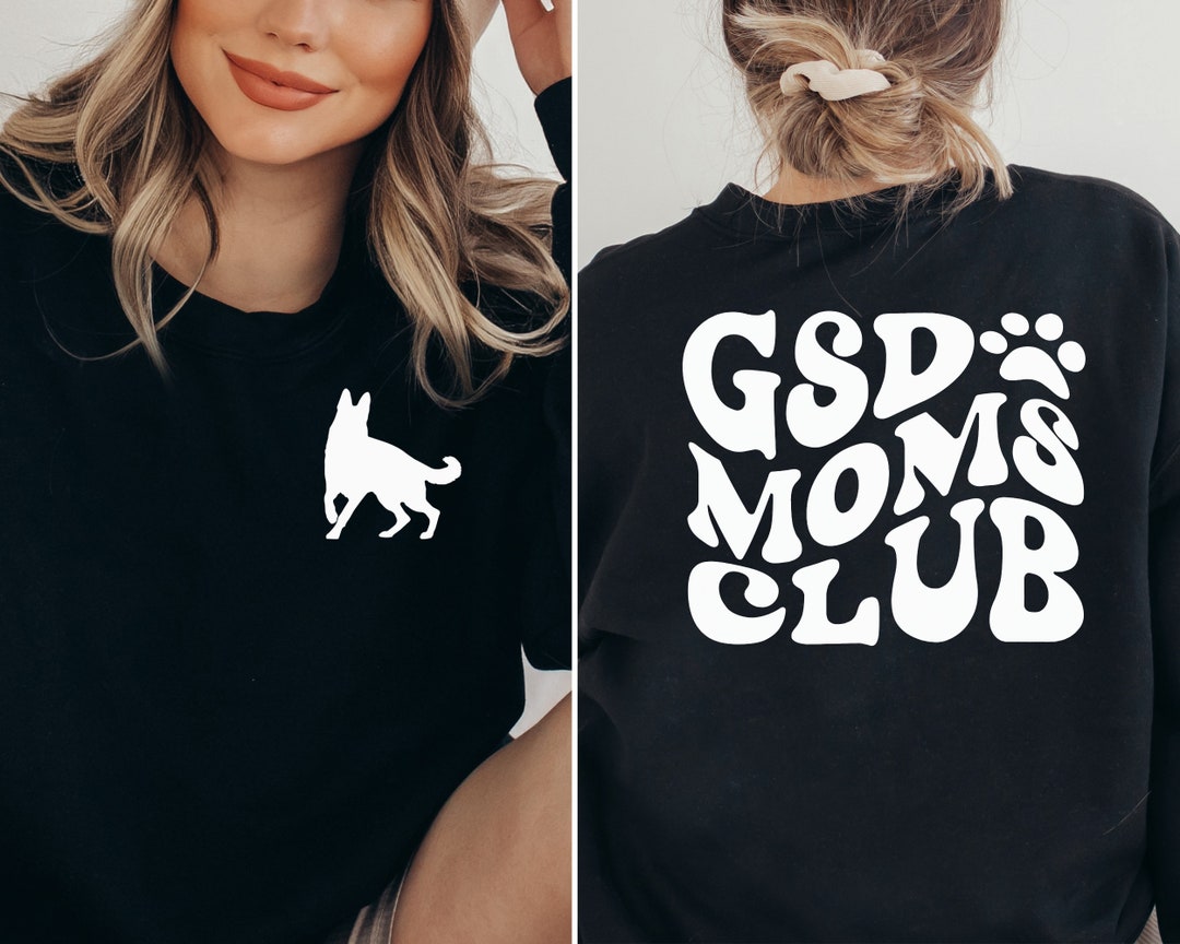 GSD Sweatshirt, GSD T Shirt, GSD Mom Shirt, Gsd Shirts, Gsd Tshirt ...