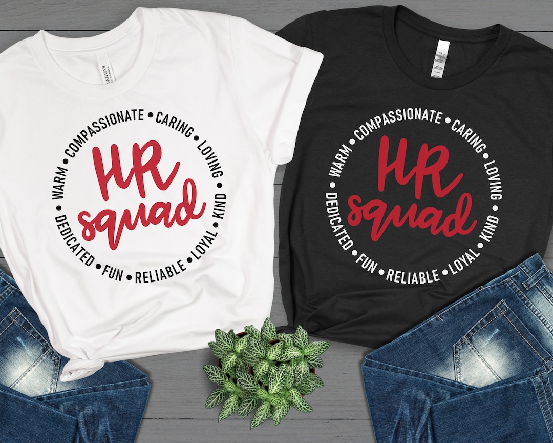 HR Shirts, HR Squad Shirts, HR Team Shirts, Hr Squad T-shirt, Hr ...