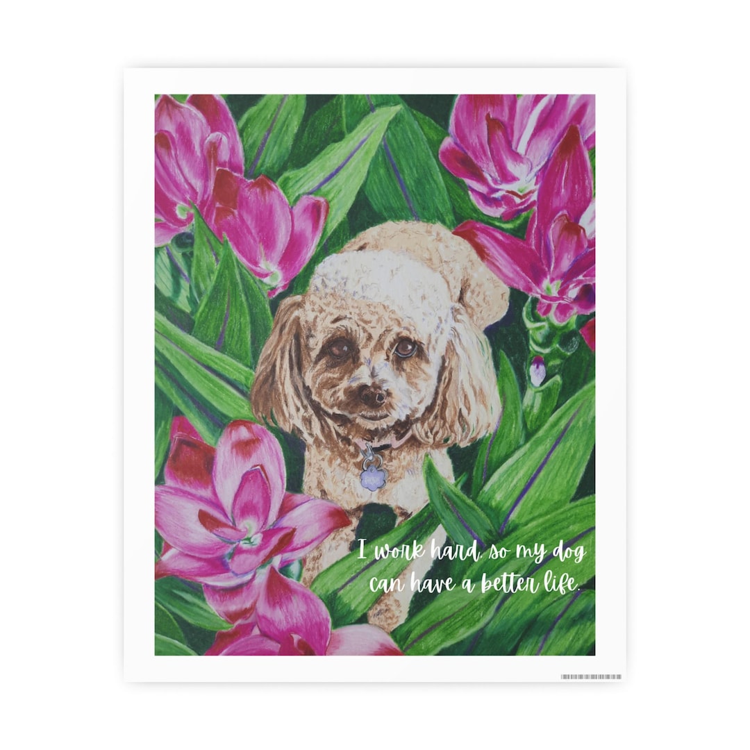 Floral Dog Art Print: Inspirational Quote, Pet Lover Home Decor - Etsy