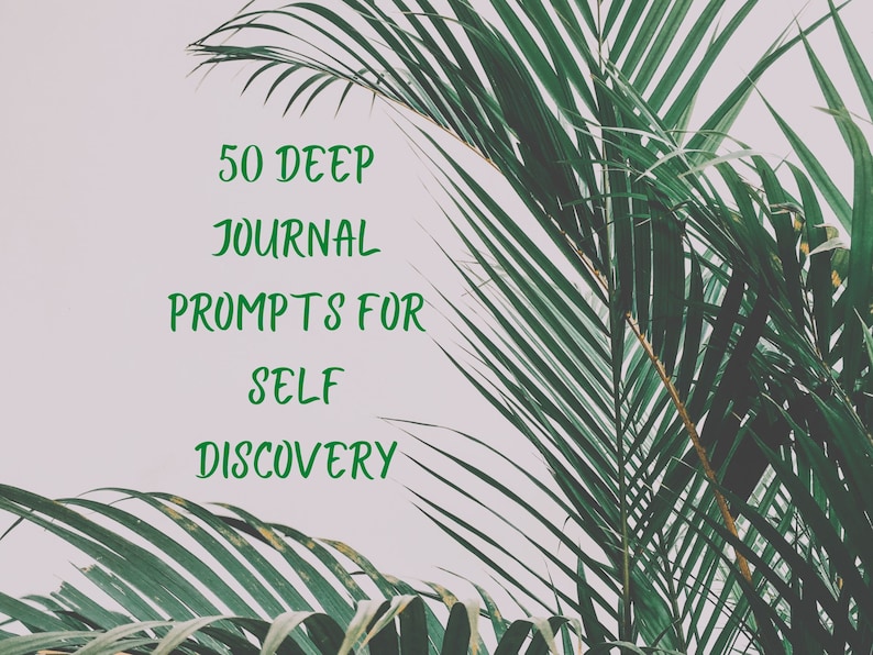 50 Deep Journal Prompts for Self Discovery, Journaling, Deep Healing ...