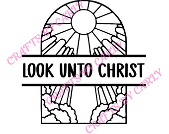 LDS Youth Theme 2025-look Unto Christ Svg File - Etsy