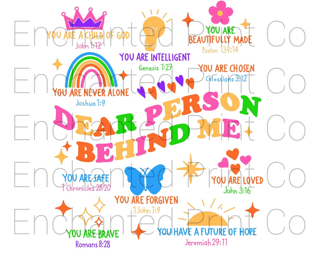 Dear Person Behind Me PNG, the World is A Better Place With You in It ...