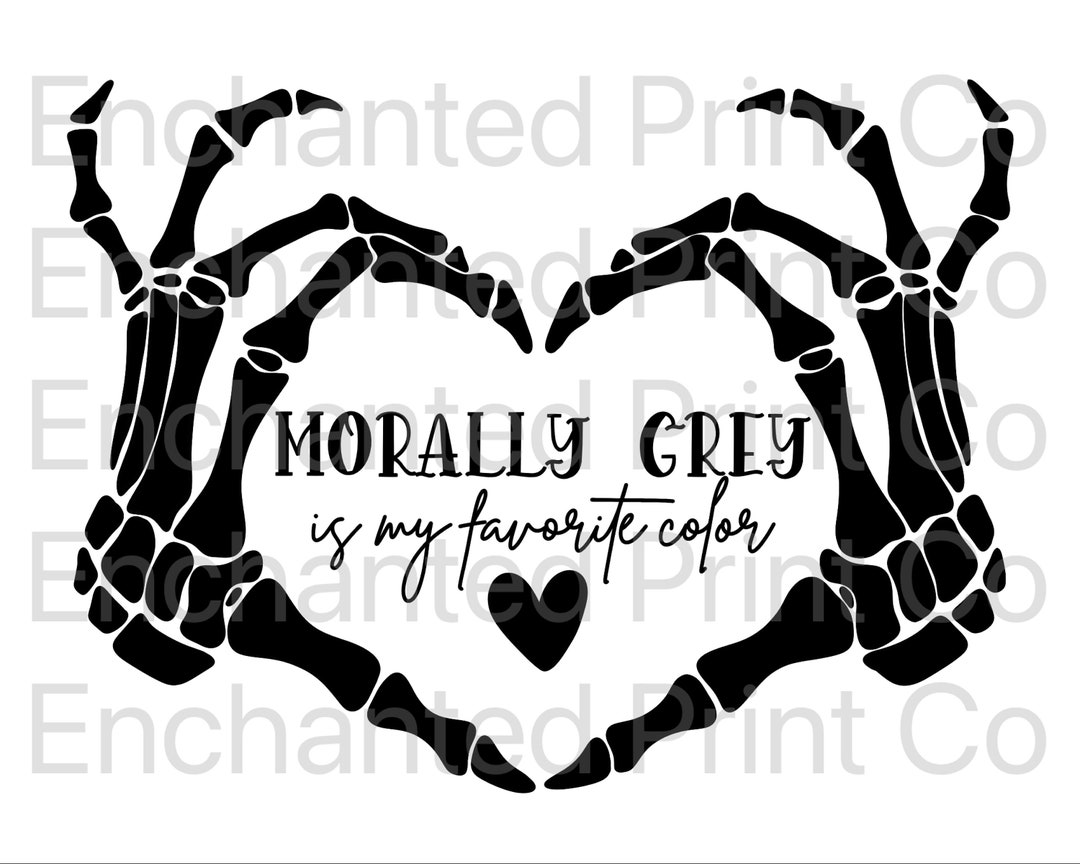 My Favorite Color is Morally Grey Gray Sublimation Design PNG - Tshirt ...
