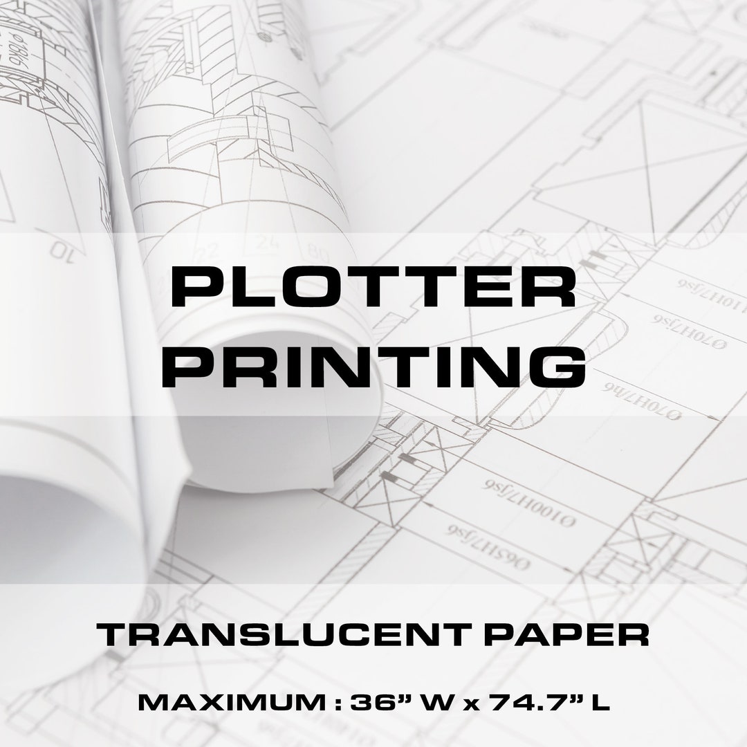 PLOTTER PRINTING - Translucent Paper | Sewing Patterns | Blueprints ...