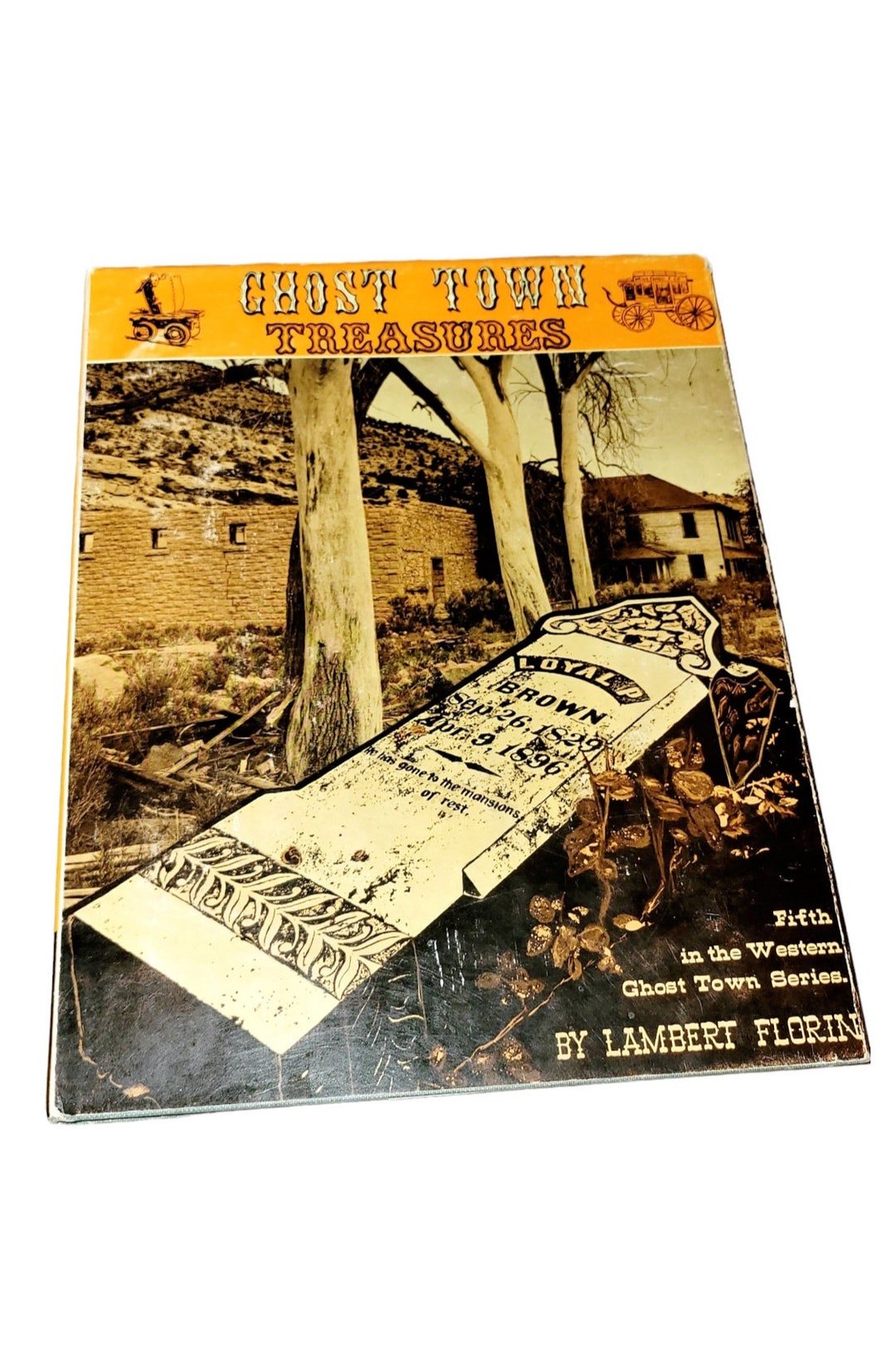 Ghost Town Treasures First Edition 1965' Book by Lambert Florin, 5th in ...