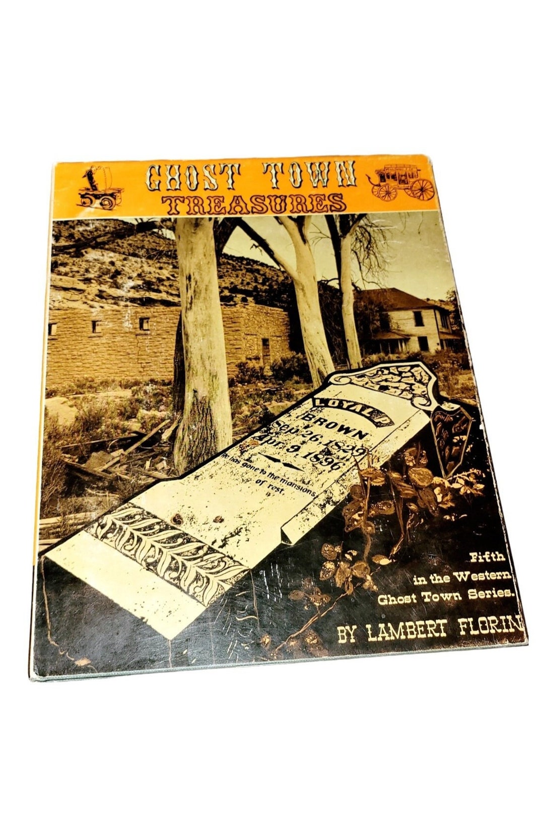 Ghost Town Treasures First Edition 1965' Book by Lambert Florin, 5th in ...